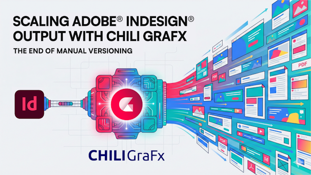 Scaling Adobe® InDesign® output with CHILI GraFx