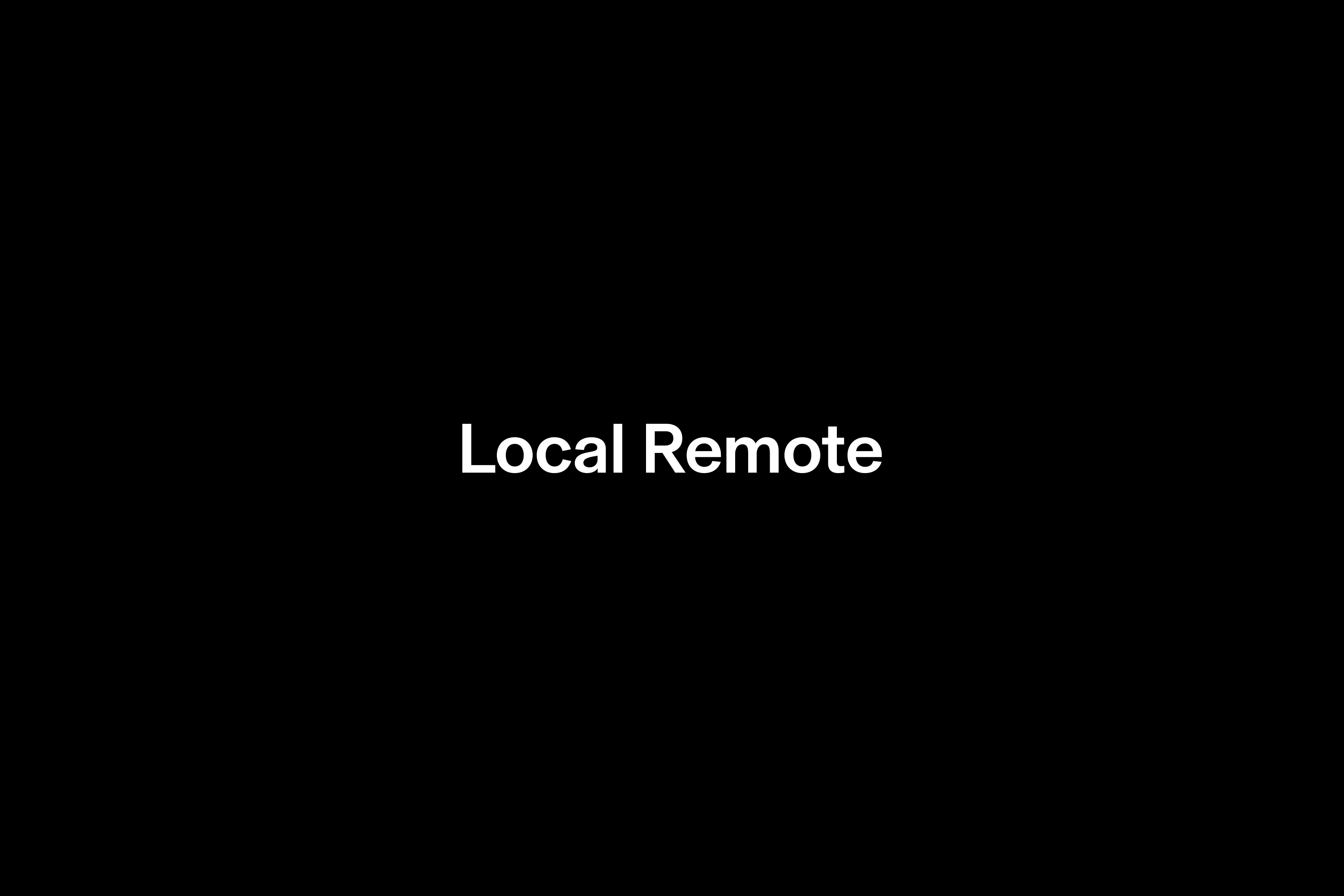 We are Local Remote.