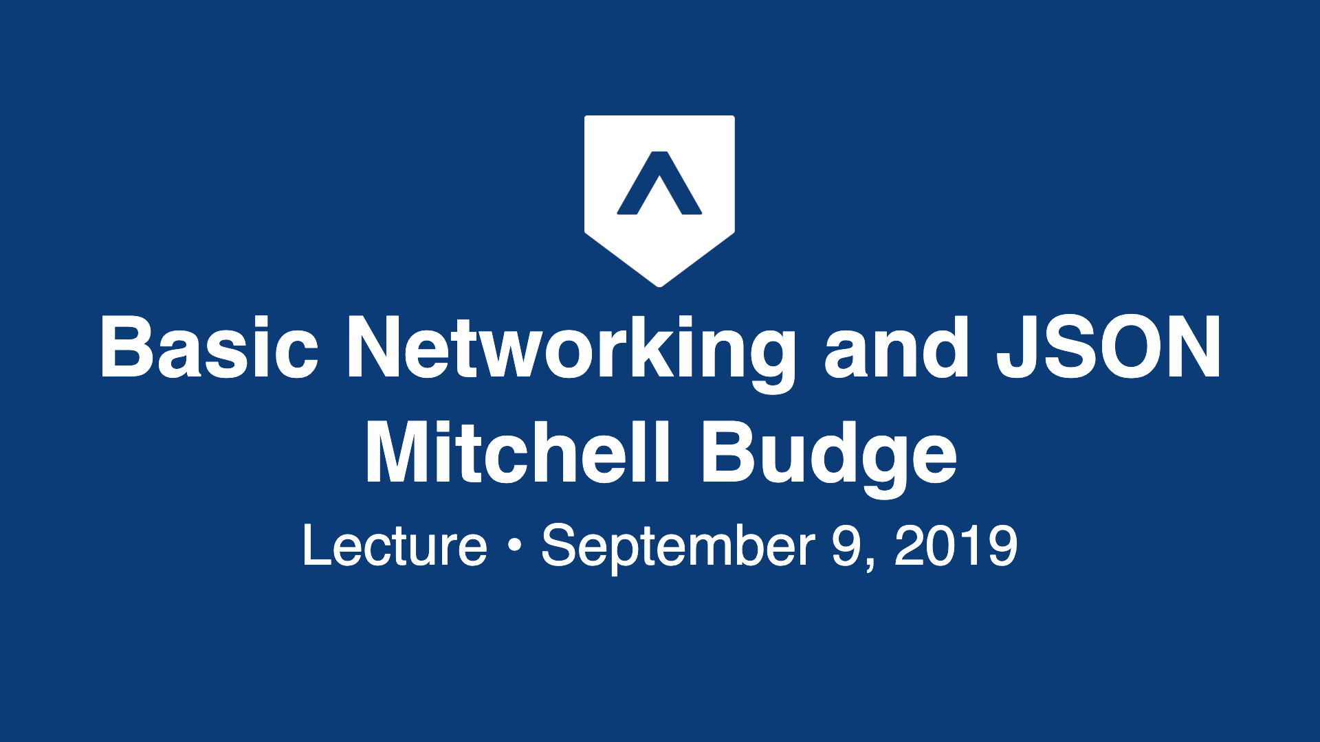 Lecture: Basic Networking and JSON Parsing - Mitchell Budge