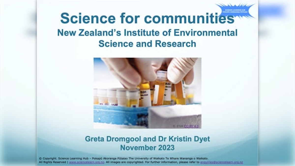 Science for communities with ESR — Science Learning Hub