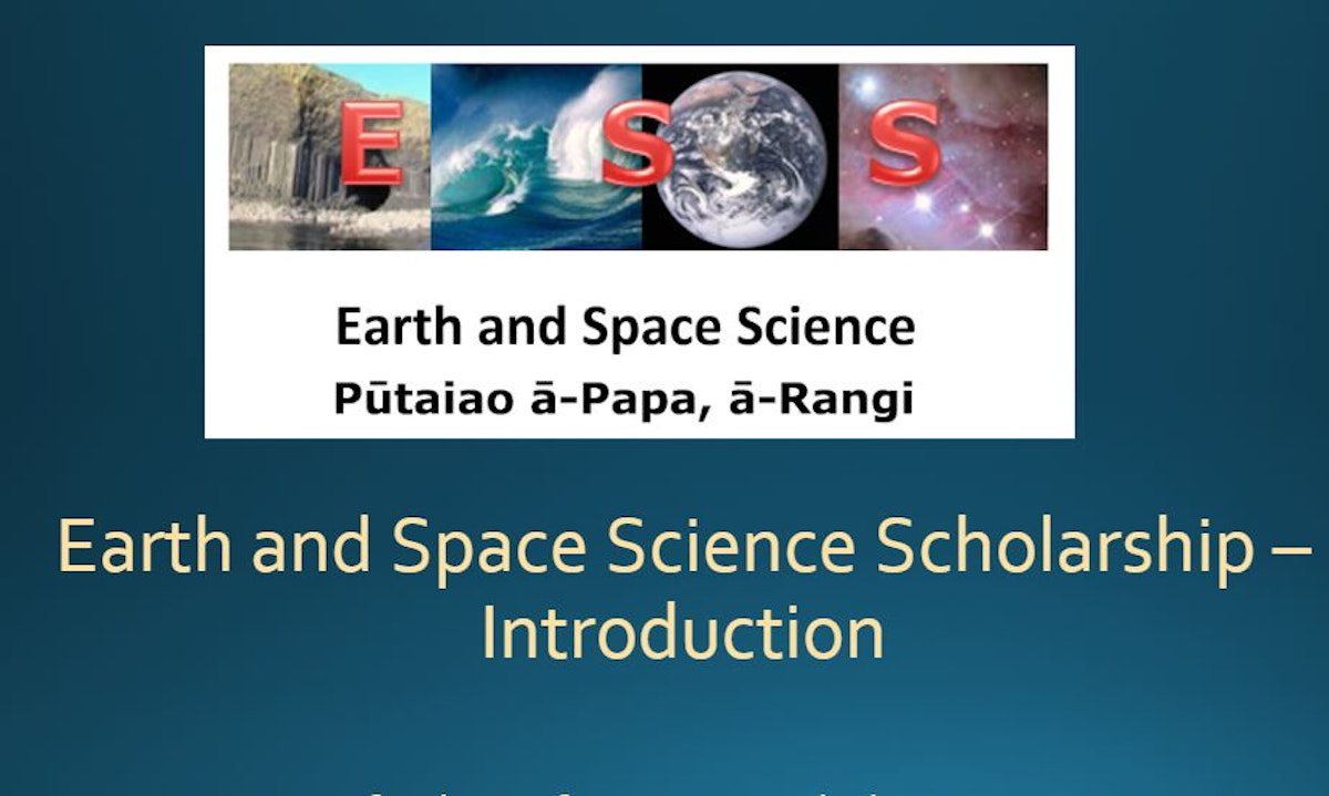 Earth and Space Science Scholarship introduction – Slideshow