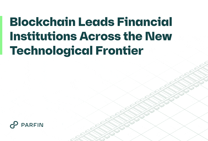 Blockchain Helps Financial Institutions Cross the New Technological ...