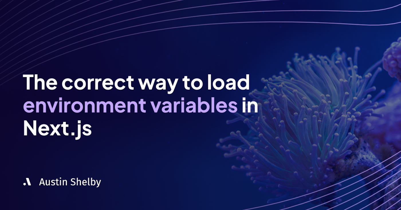 The correct way to load environment variables in Next.js