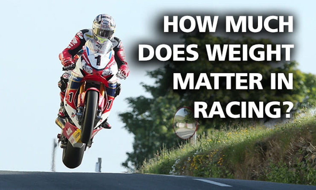 Does weight matter in motorcycle racing? | What does it affect?