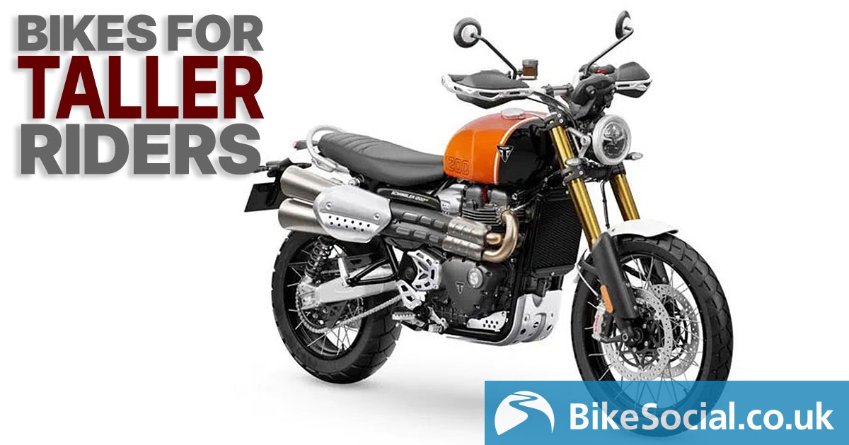 Motorcycles For Taller Riders