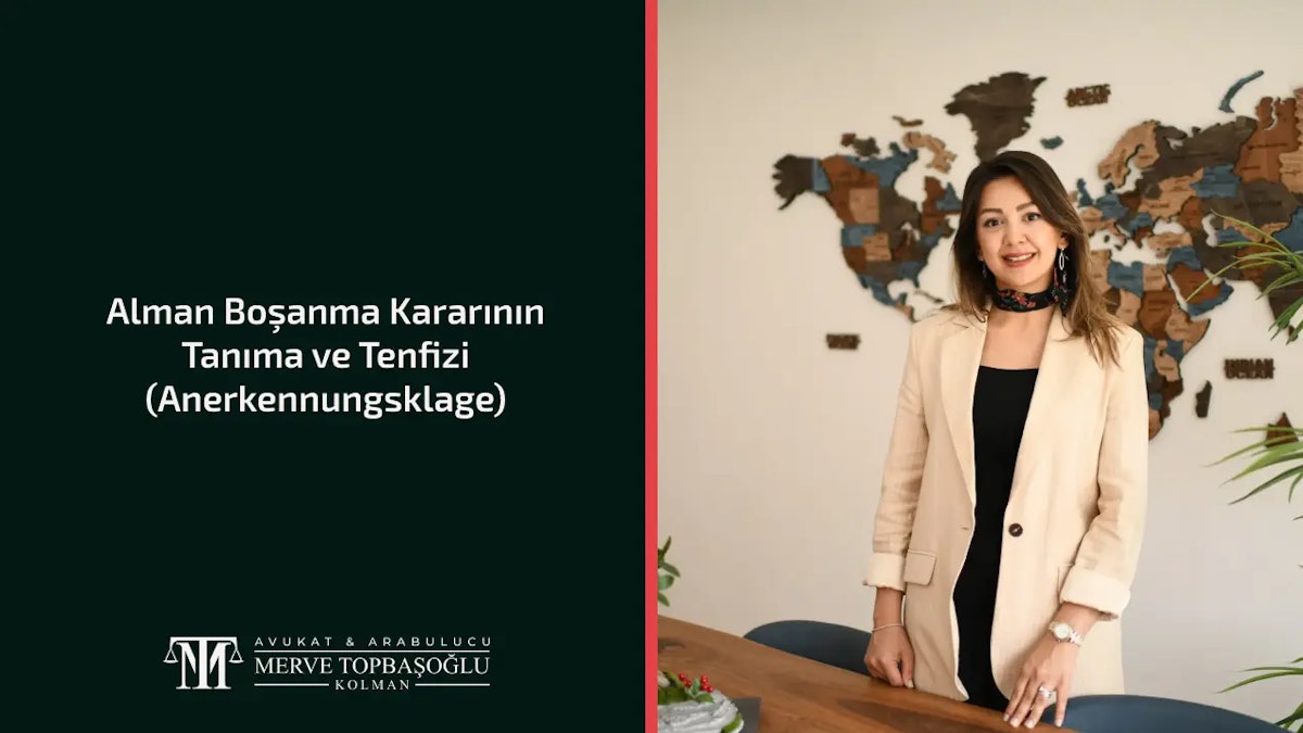 Alman Boşanma Kararının Tanıma & Tenfizi (Anerkennungsklage)