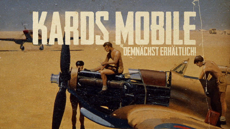 KARDS Mobile: Veröffentlichung steht bevor!