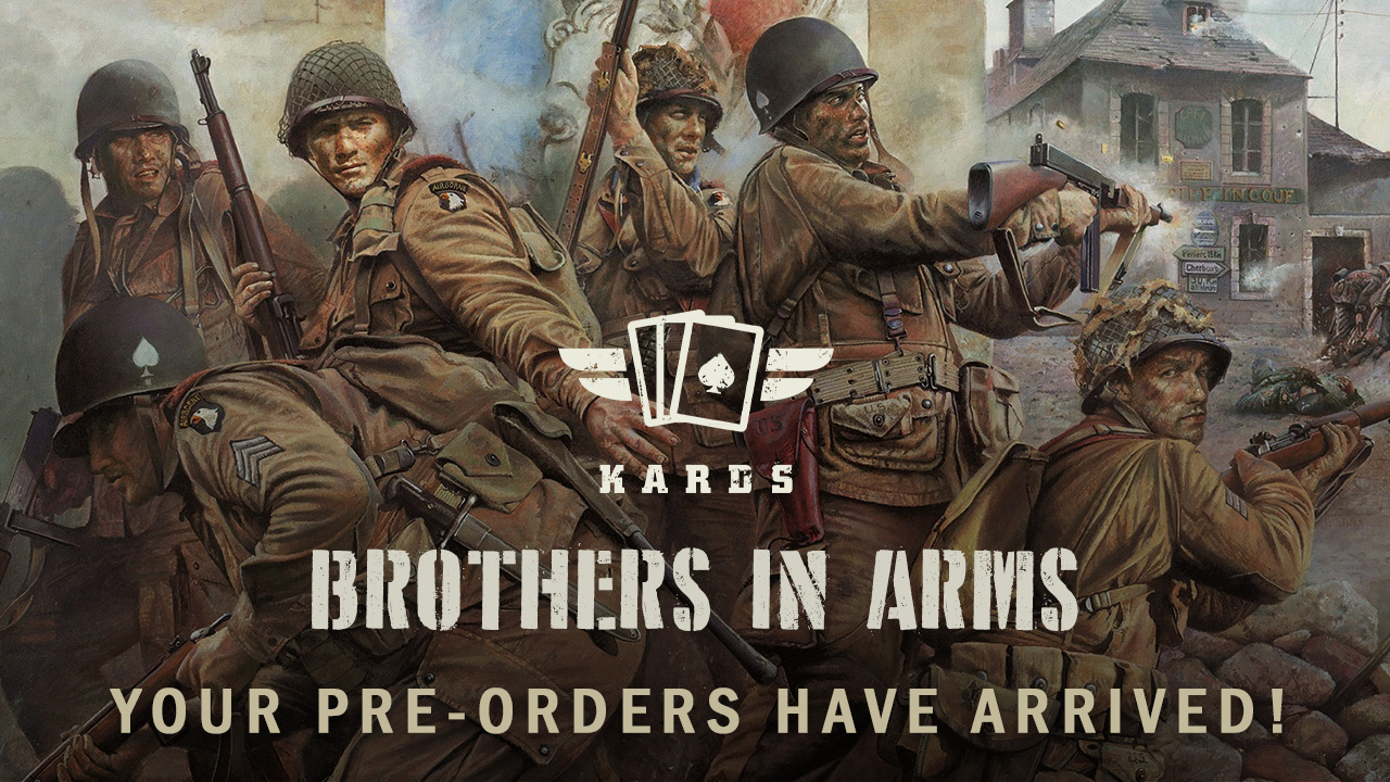 Brother in Arms" pre-orders have arrived | KARDS: The WWII Card Game