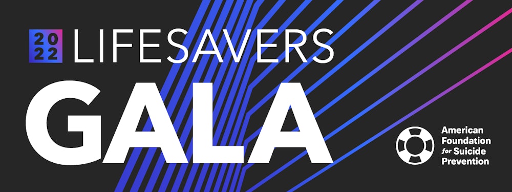 The American Foundation for Suicide Prevention Hosts 33rd Annual Lifesavers Gala