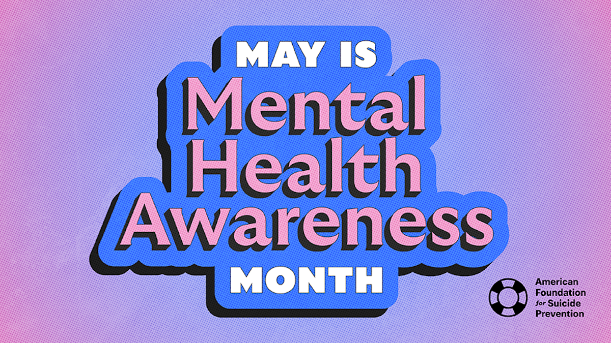 AFSP Encourages Building Resilience This Mental Health Awareness Month