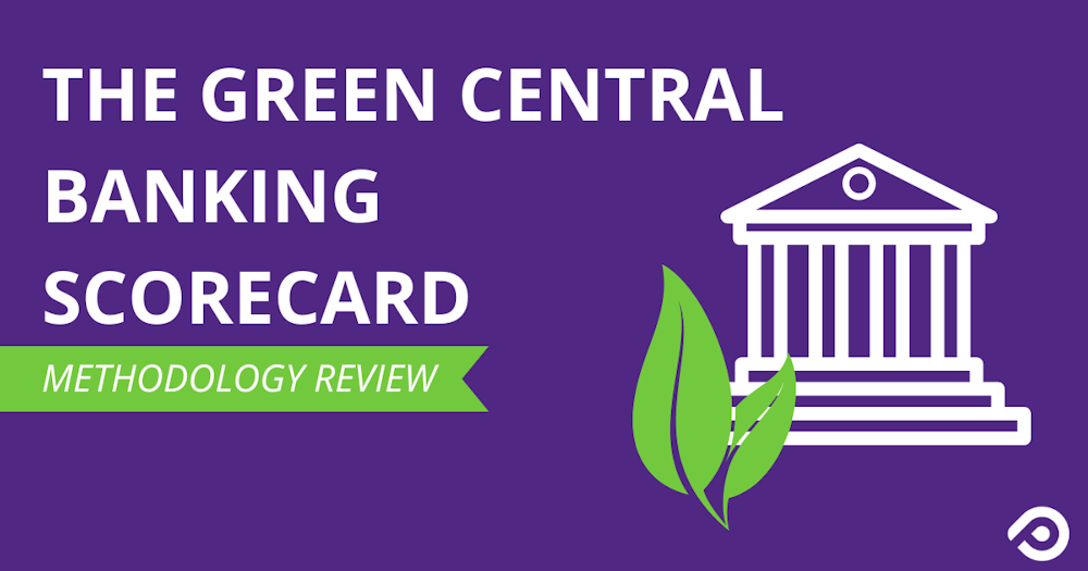 Reviewing the methodology for the Green Central Banking Scorecard