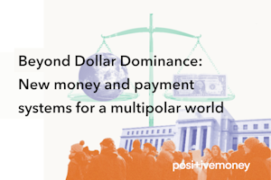 Beyond Dollar Dominance: New money and payment systems for a multipolar ...