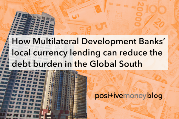 Working to shift power over money from banks to people in the UK and ...