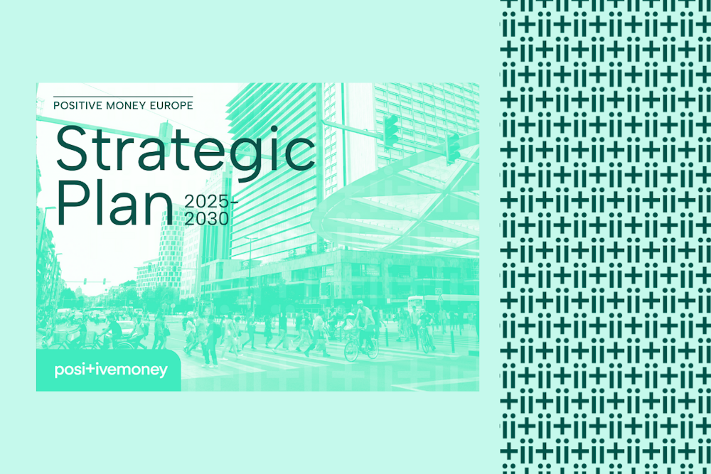 Positive Money Europe's Strategic Plan 2025–2030