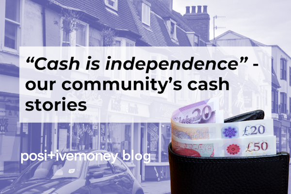“Cash is independence” - community cash stories