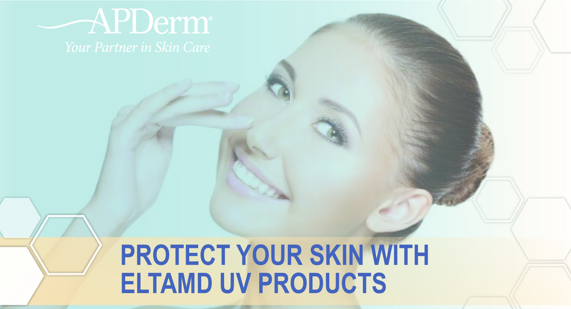 Protect your Skin with Elta MD Skincare | APDerm