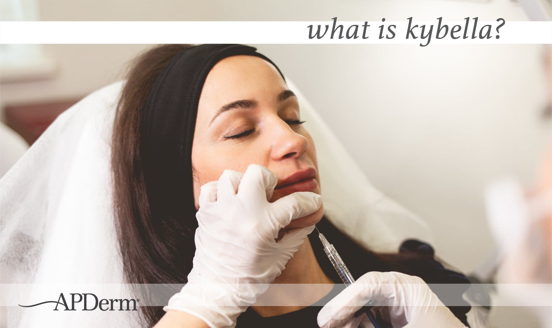 What is Kybella Treatment? | APDerm