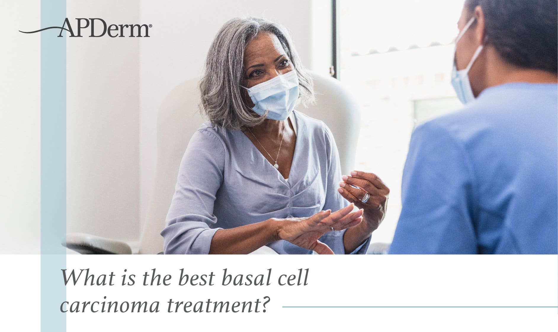Basal Cell Carcinoma Treatment | APDerm