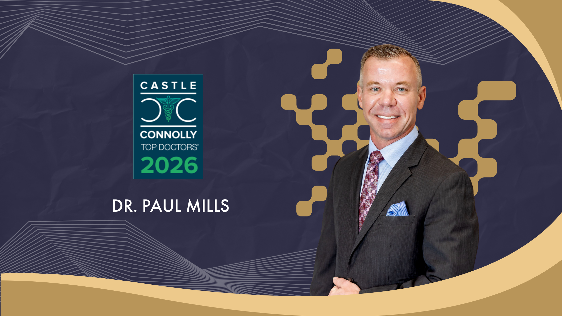 Castle Connolly Names Dr. Paul Mills a Top Doctor for 2026 | Blog ...