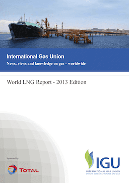 IGU – World LNG Report – 2013 Edition | International Gas Union