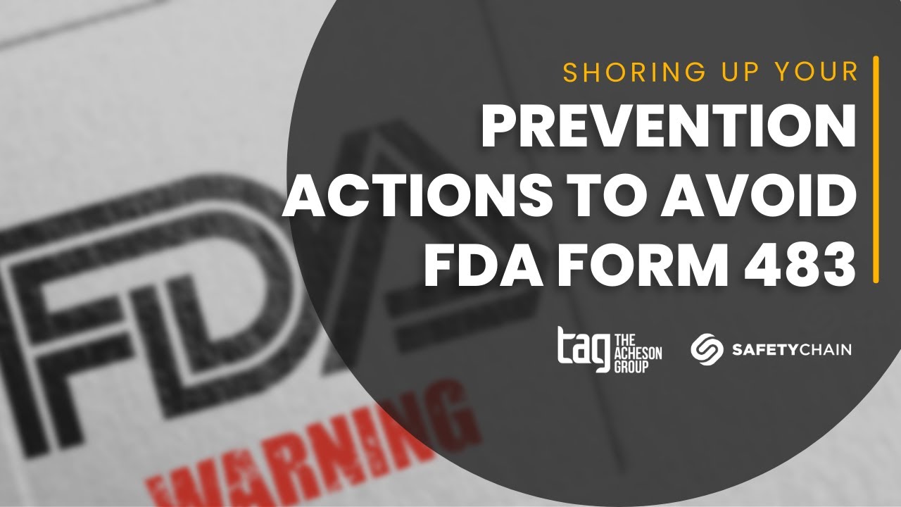 Shoring Up Your Prevention Actions to Avoid FDA Form 483