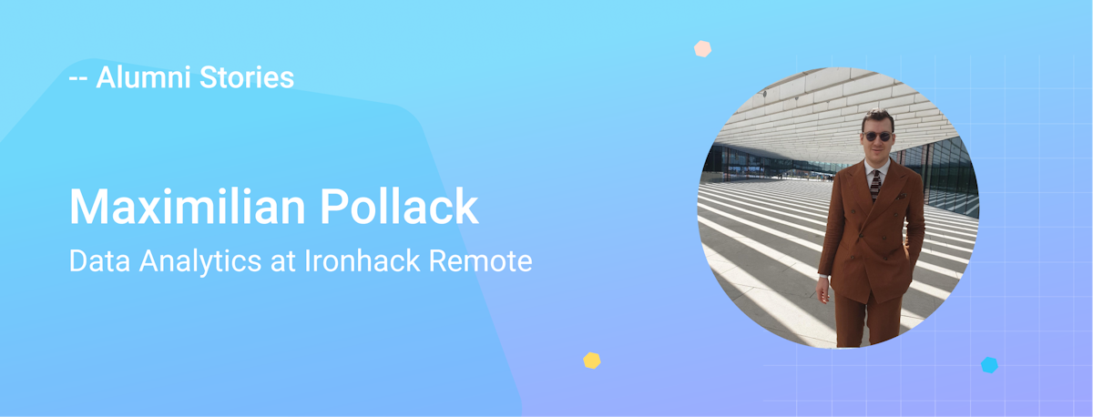 Studying Data Analytics at Ironhack Remote | Ironhack Blog