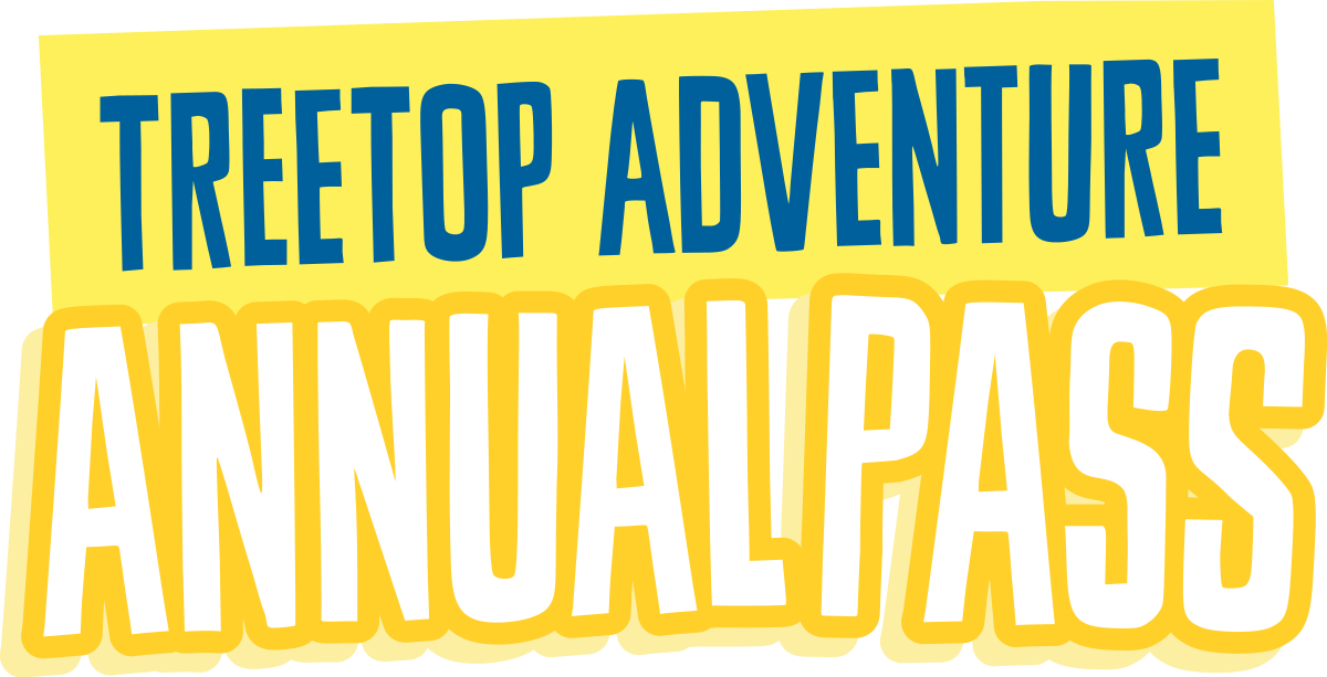 Treetop Adventure Annual Pass | Unlimited Family Fun
