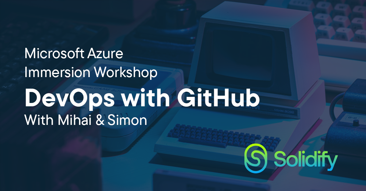 Microsoft Azure Immersion Workshop: DevOps with GitHub