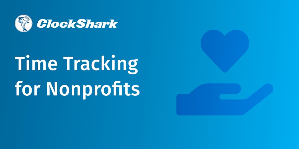 Time Tracking Software for Nonprofits | ClockShark
