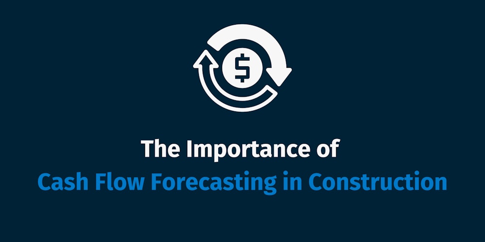 The Importance Of Cash Flow Forecasting In Construction the-importance-of-cash-flow-forecasting-in-construction