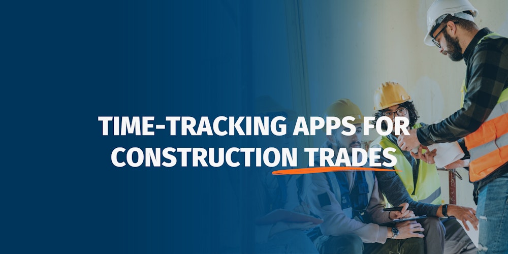 Best Time Tracking App for Trades