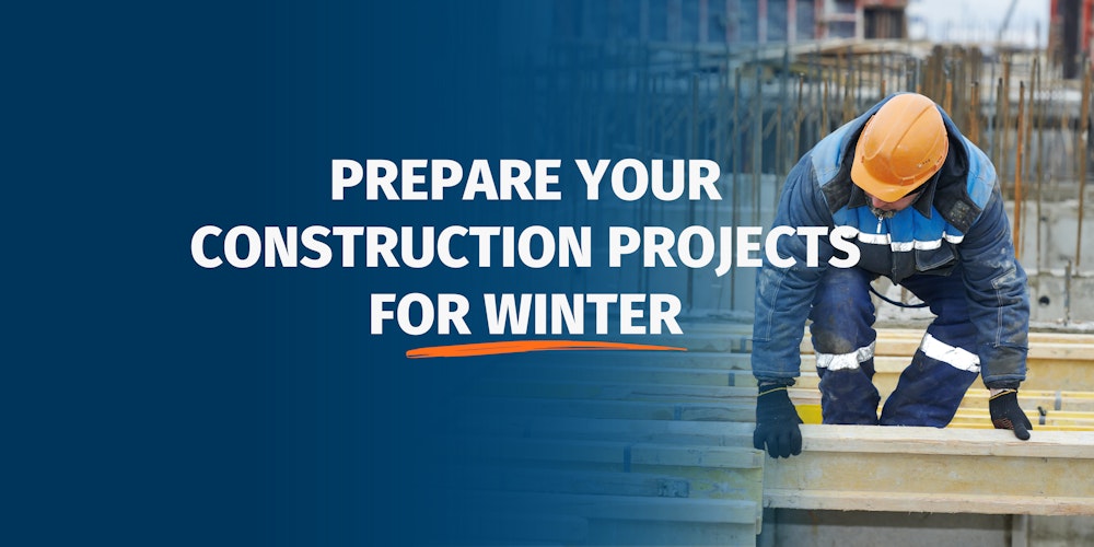 Winter Prep: 15 Tips for Construction Projects