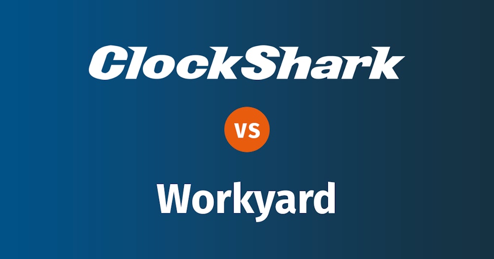 ClockShark vs. Workyard - Time Tracking Compared