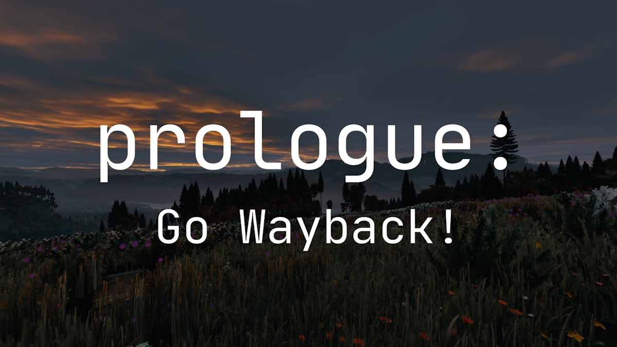 Wishlist Prologue: Go Wayback! on Steam