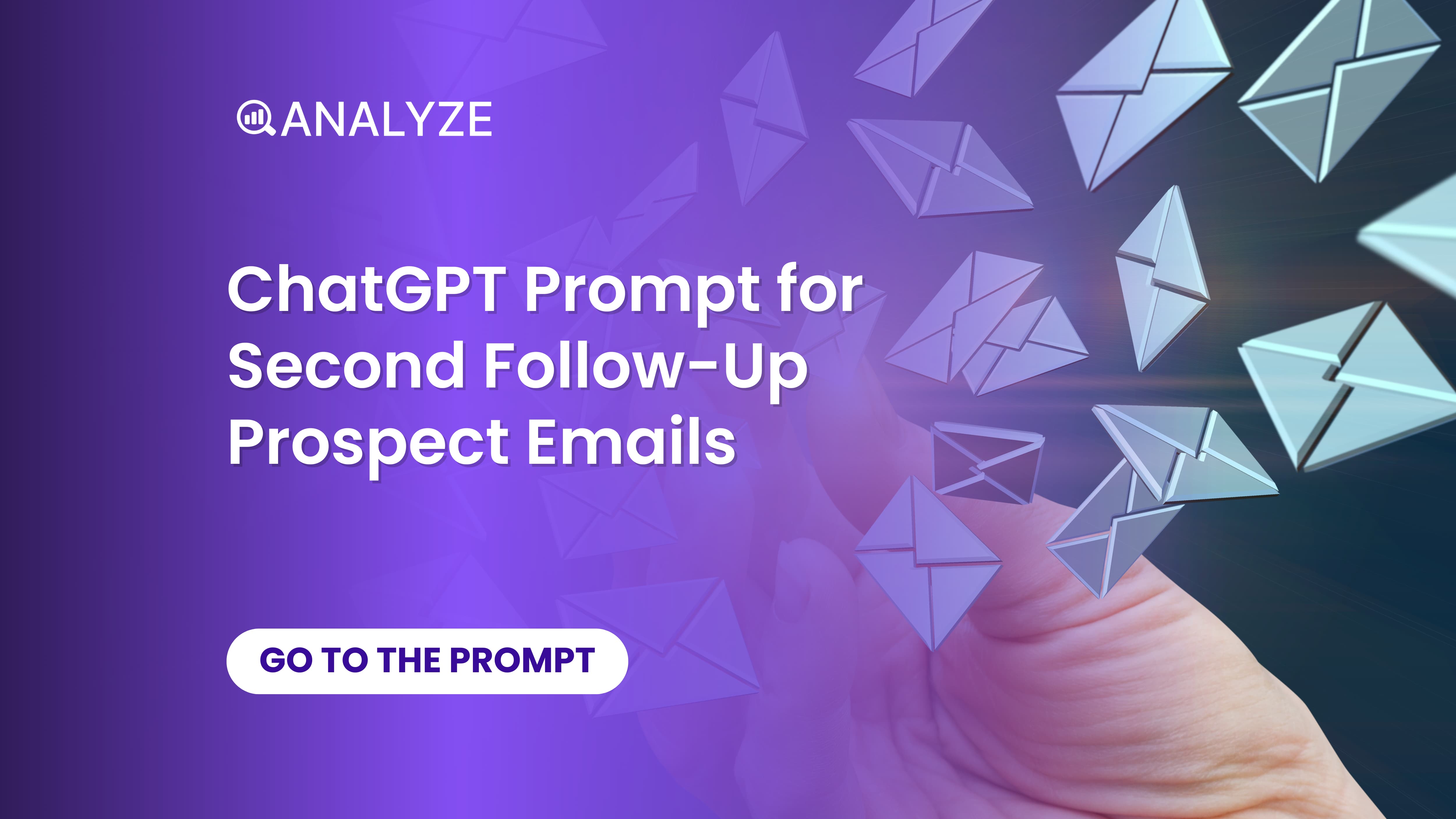 ChatGPT Prompt for Second Follow-Up Prospect Emails