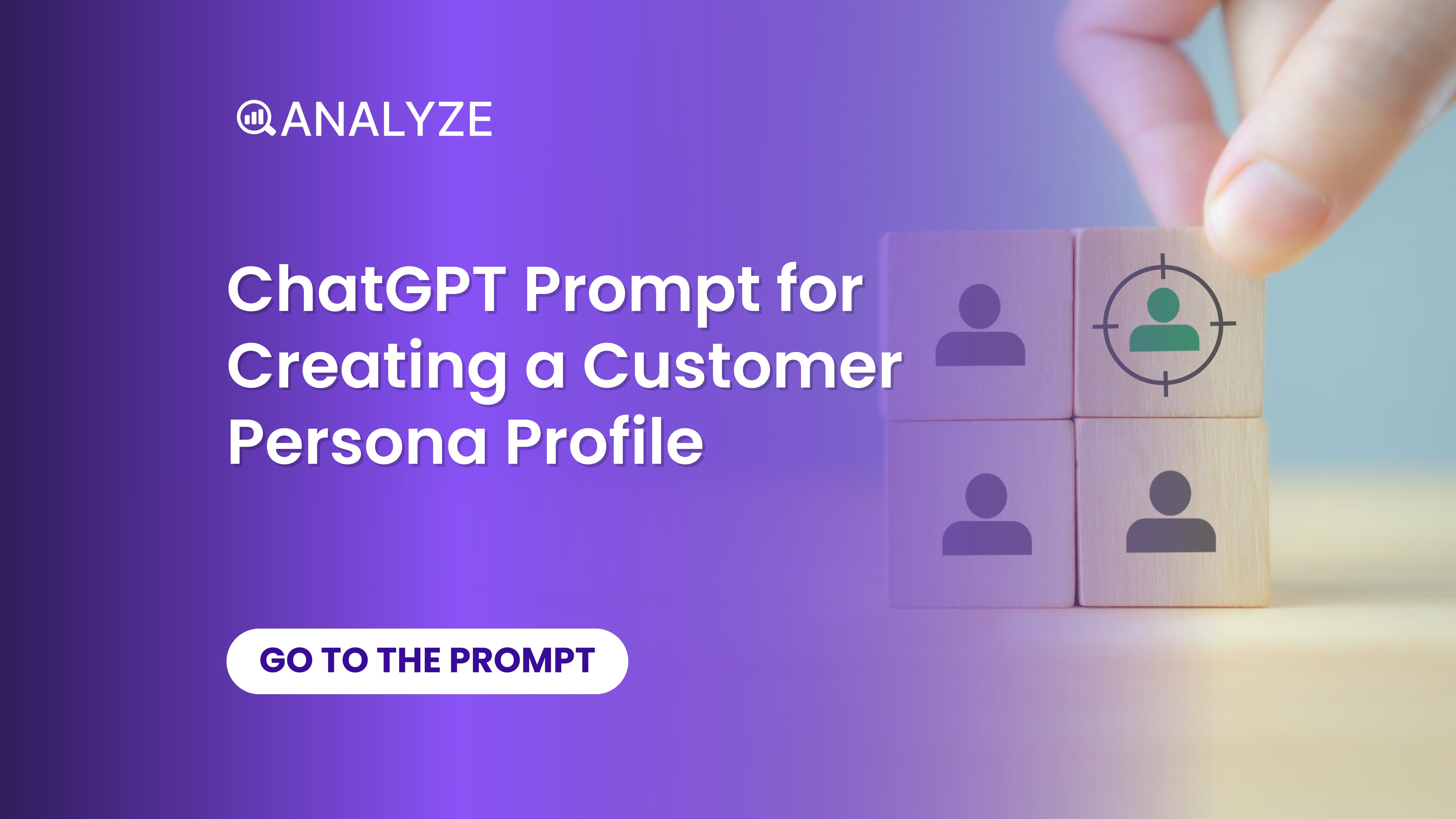 ChatGPT Prompt for Creating a Customer Persona Profile