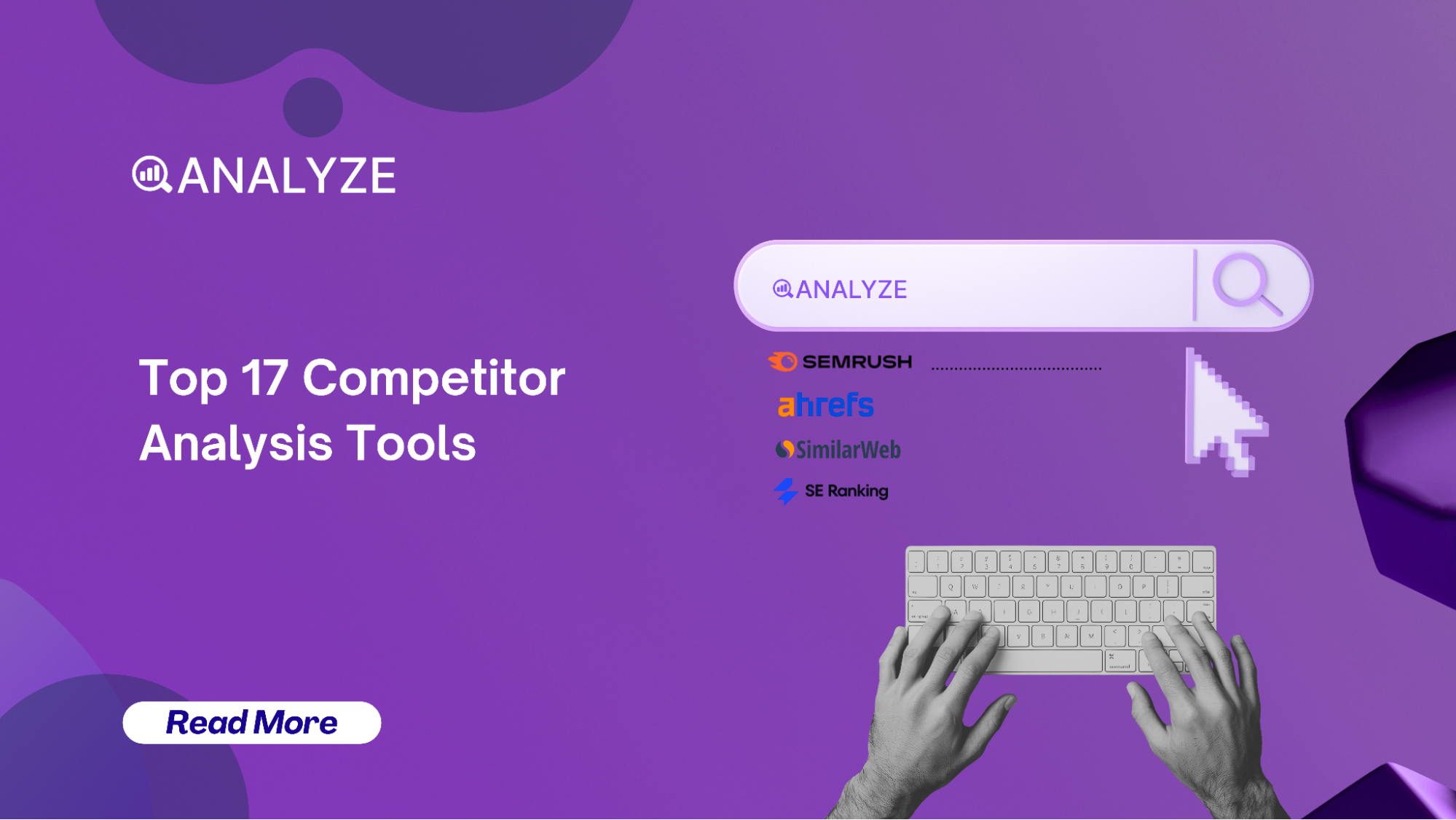 Top 17 Competitor Analysis Tools for Smarter Strategy | Analyze