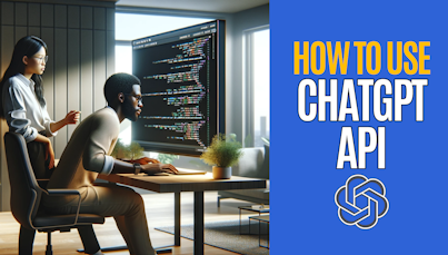 The Complete Guide: How to Use ChatGPT API in Application