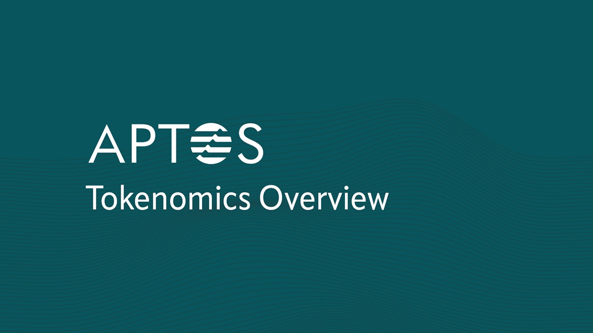 Aptos Tokenomics Overview | Aptos Network