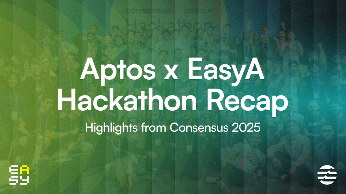 Consensus 2025: Inside the Aptos x EasyA Hackathon
