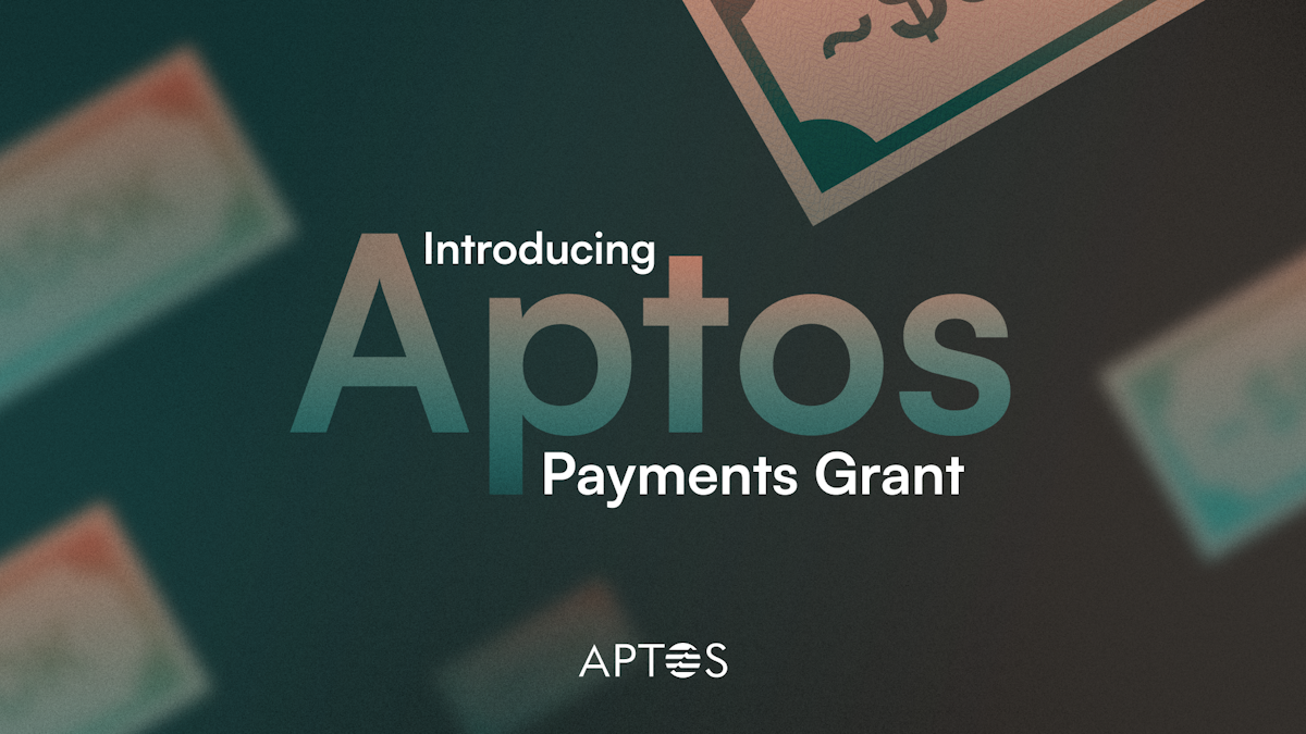 Introducing the Aptos Payments Grant | Aptos Network