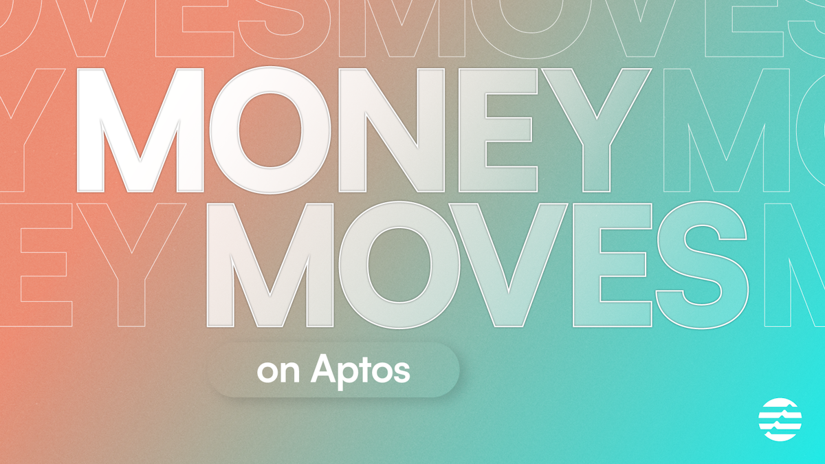 Building the Future of Global Money Movement | Aptos Network