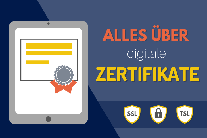 SSL, TSL, Public Key… Alles, was Sie über digitale Zertifikate wissen ...