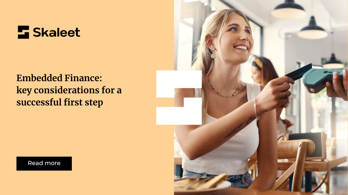 Embedded Finance: key considerations for a successful launch | Skaleet