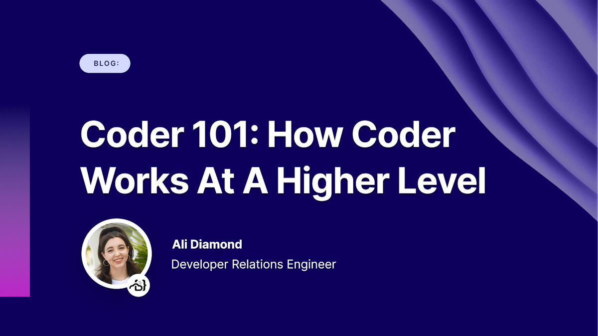Coder 101 How Coder Works At A Higher Level Coder 3409