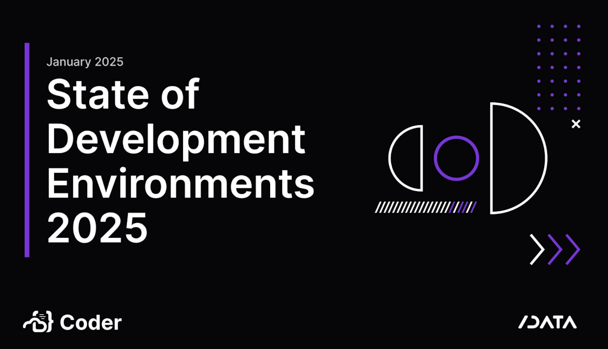 Insights and Key Findings from the State of Development Environments 2025 Report - Coder
