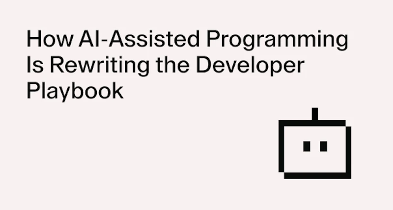 How Ai Assisted Programming Is Rewriting The Developer Playbook Blog Coder