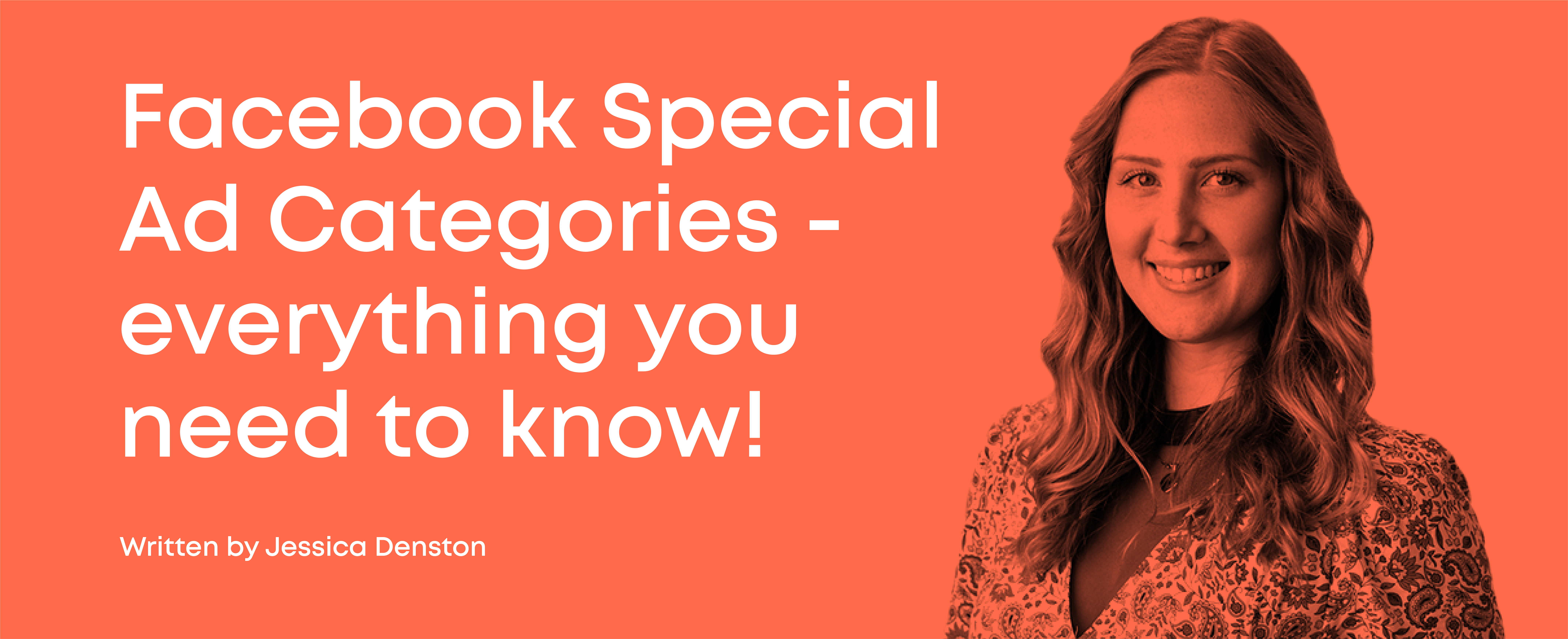 Facebook Special Ad Categories - everything you need to know! | Adtrak