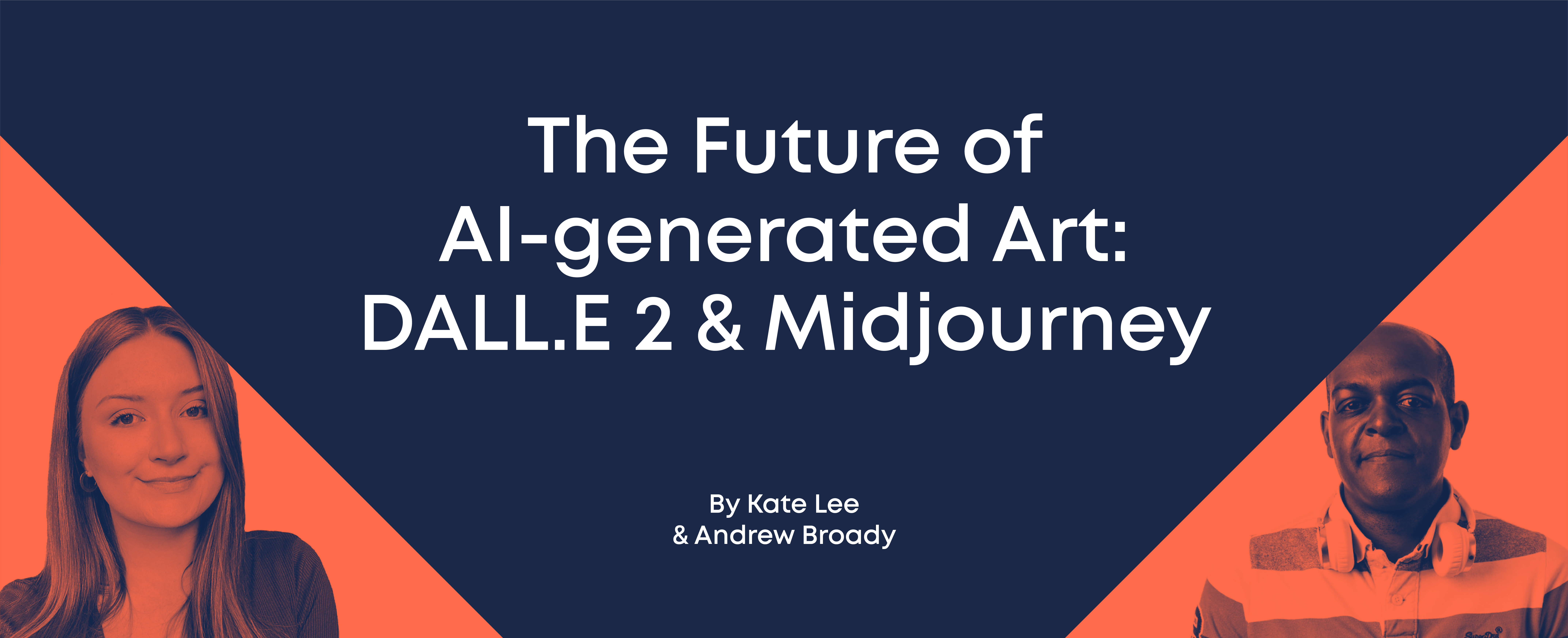 The Future of AI-generated Art: DALL.E 2 & Midjourney | Adtrak
