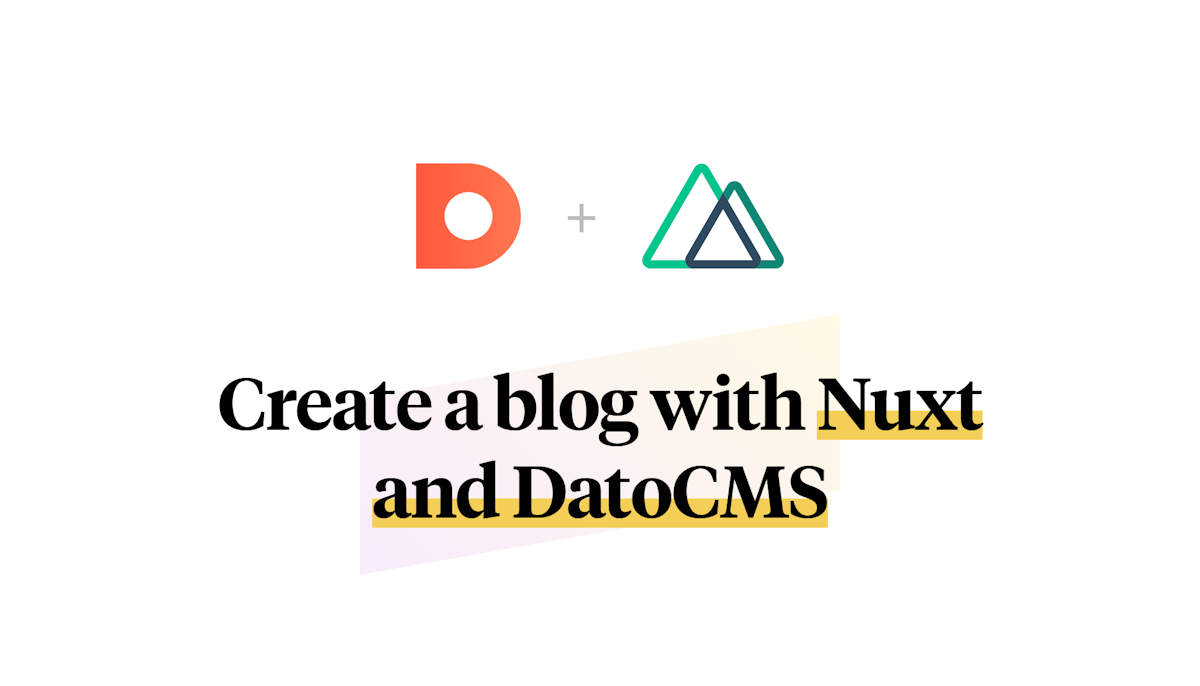 How to Build a Nuxt Blog with DatoCMS — DatoCMS